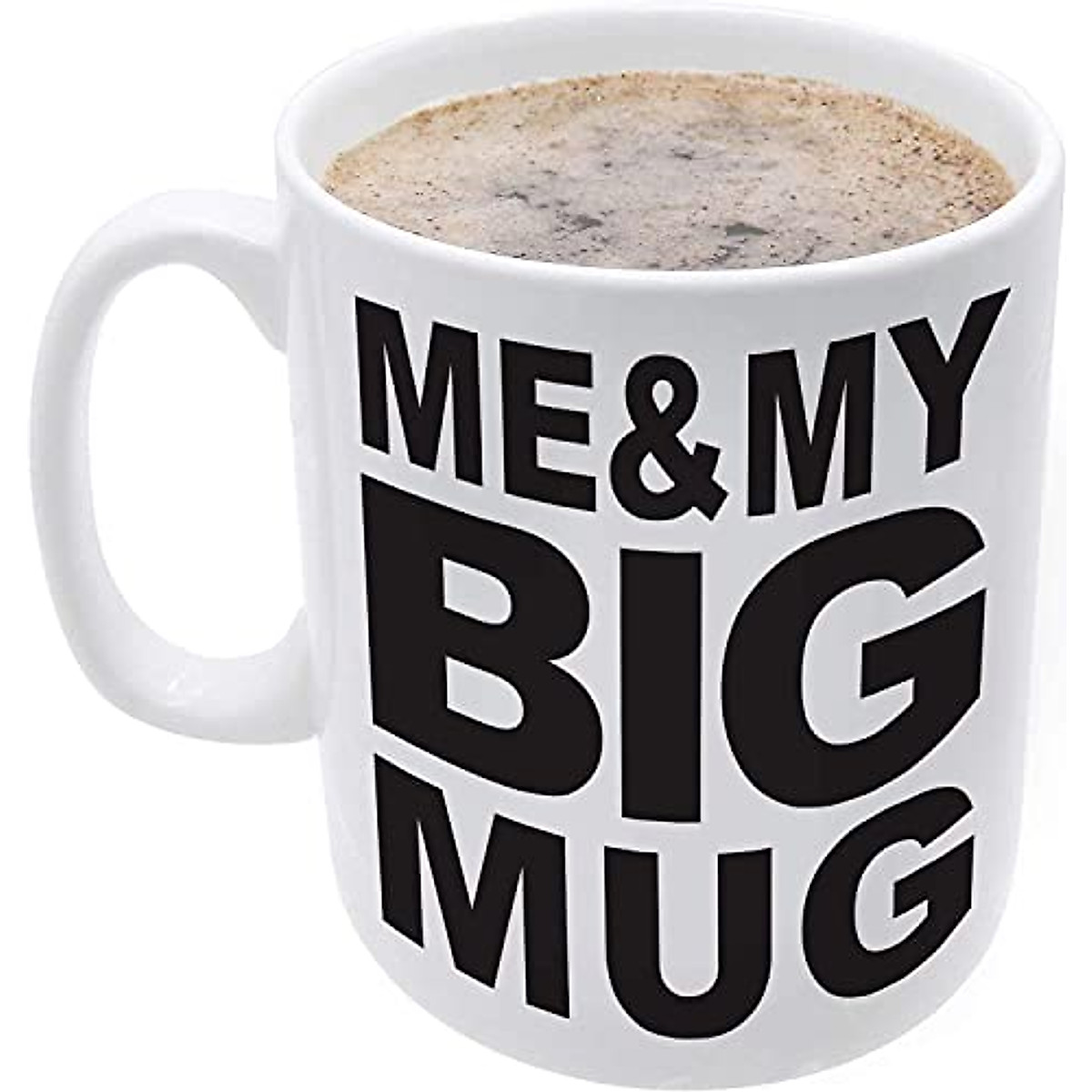 Mug BIG Coffee Mug oversize Huge 28 ounces Mega Size Cup, Extra Large for Big drinks, Office desk decor novelty Gift Coffee Lovers XL Coffee Mug (ME & MY BIG MUG)