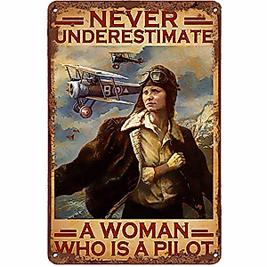 Vintage Tin Sign Pilot Never Underestimate A Woman Funny Novelty Metal Sign Retro Wall Decor for Home Gate Garden Bars Restaurants Cafes Office Store Pubs Club Sign Gift 12 X 8 INCH Plaque Tin Sign