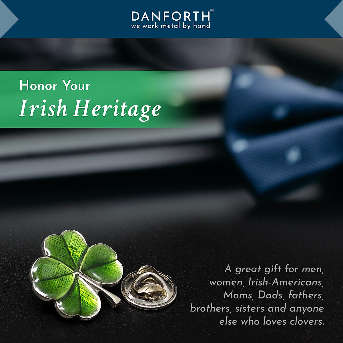 DANFORTH – Green Four Leaf Clover Lapel Pin, Shamrock Pin, Handcast Pewter Lapel Pin, 3/4", Made In USA