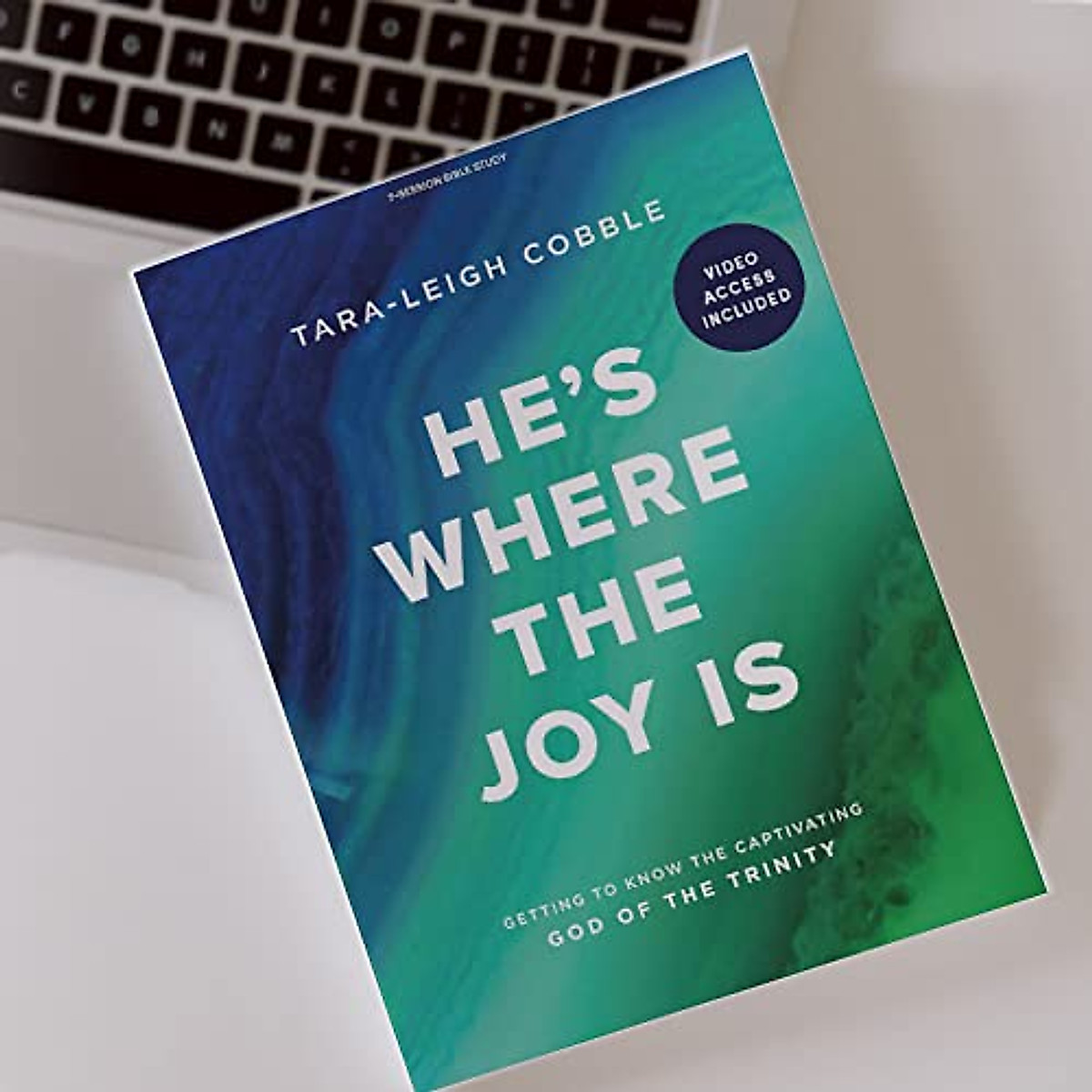 He's Where the Joy Is - Bible Study Book with Video Access: Getting to Know the Captivating God of the Trinity