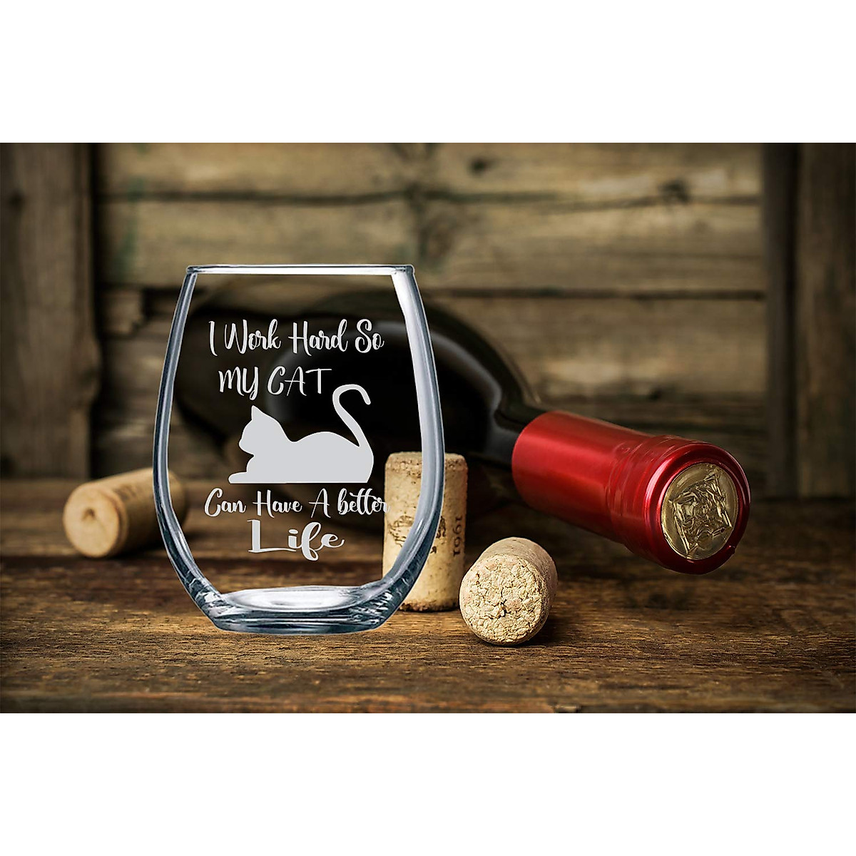 I Work Hard so My Cat Can Have a Better Life - Funny 15oz Stemless Crystal Wine Glass - Fun Wine Glasses with Sayings Gifts for Women