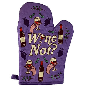 Wine Not Oven Mitt Funny Vino Wine Lover Drinking Why Not Kitchen Glove Funny Graphic Kitchenwear Funny Wine Novelty Cookware Purple Oven Mitt