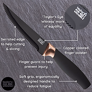 Taylors Eye Witness Steak Knives Set of 4 - Brooklyn Serrated black ceramic-coated blade with copper-plated bolster. Corrosion-Free, Easy Clean Ceramic Coating. Soft Grip Handle. 2 Year Guarantee