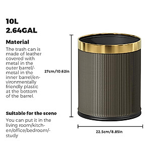 10L/2.6GAL Bathroom trash can without lid,Metal Waste Bin with Leather Cover,Open Top Office Wastebasket, Round Garbage Can for Bathrooms, Powder Rooms, Kitchens, Home, Office and and High-End Hotel