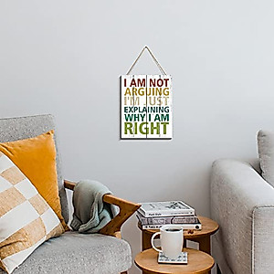 CREOATE Funny Wood Sign Wall Art, I Am not Arguing I’m Just Explaining Why I Am Right - Cute Emo Wooden Sign Wall Hanging Plaque for Office Decor, Teen Boy or Girl's Room