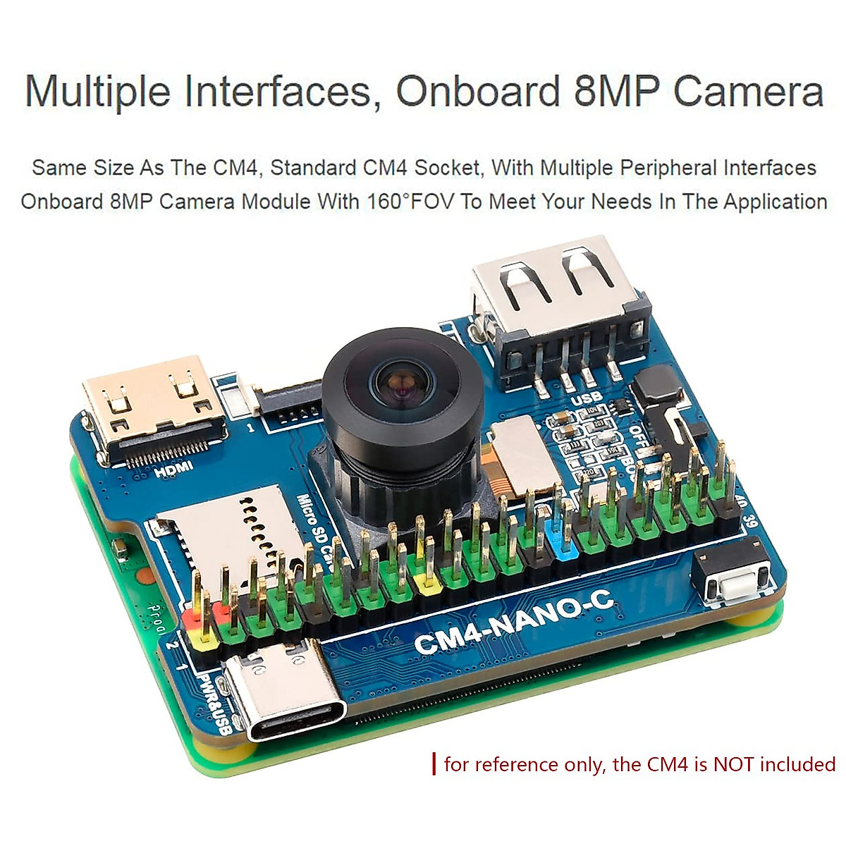 Nano Base Board (C) for Compute Module 4, Same Size as CM4, with Multiple Peripheral Interfaces Onboard 8MP Camera Module with 160°FOV