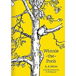 Winnie-the-Pooh: The original, timeless and definitive version of the Pooh story created by A.A.Milne and E.H.Shepard. An ideal gift for children and adults. (Winnie-the-Pooh – Classic Editions)