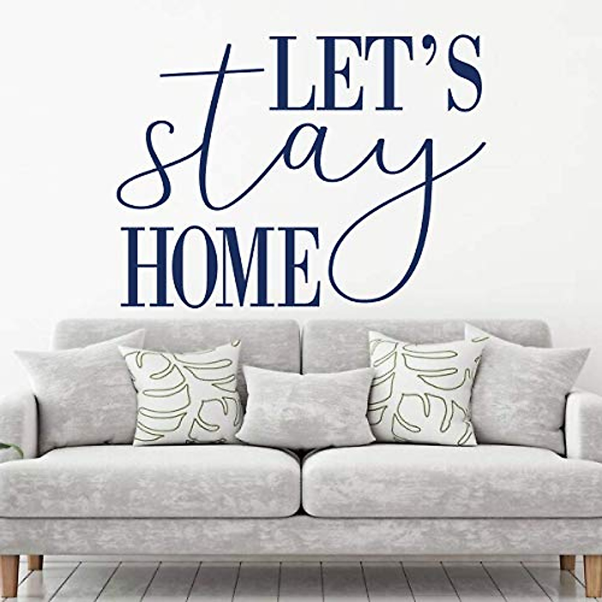 'Let's Stay Home' Decal - Vinyl Wall Lettering for Living Room, Bedroom, Dining Room, Theater - Available in a Variety of Sizes and Colors