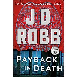 Payback in Death: An Eve Dallas Novel (In Death, 57)
