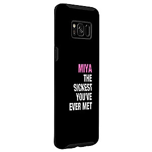 Galaxy S8 Miya The Sickest You've Ever Met Personalized Name Case