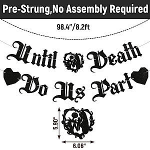 Until Death Do Us Part Banner - Skeleton Wedding Party Decorations, Gothic Wedding Bridal Shower Party Decorations, Halloween Wedding Bachelorette Party Decorations Black Glitter