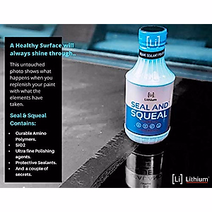 Lithium Seal and Squeal Paint Sealant/Polish - Incredible Shine and Lasting Protection - Curable Amino Functional Polymers Fused with Si02 Ceramic Nano Technology -Lasts for up to 12 Months (16 oz)