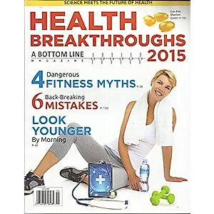 HEALTH BREAKTHROUGHS MAGAZINE, 2015 BACK - BREAKING 6 MISTAKES LOOK YOUNGER,