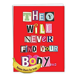 NobleWorks - Funny Happy Birthday Card (8.5 x 11 Inch) - Jumbo Bday Greeting for Spouse, Partner - Never Find Your Body J5457