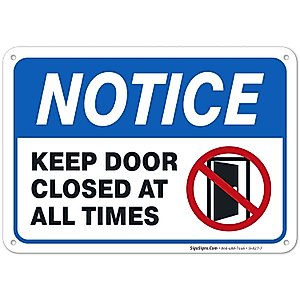 Sigo Signs, Keep Door Closed Sign, 10x7 Inches, Rust Free .040 Aluminum, Fade Resistant, Made in USA