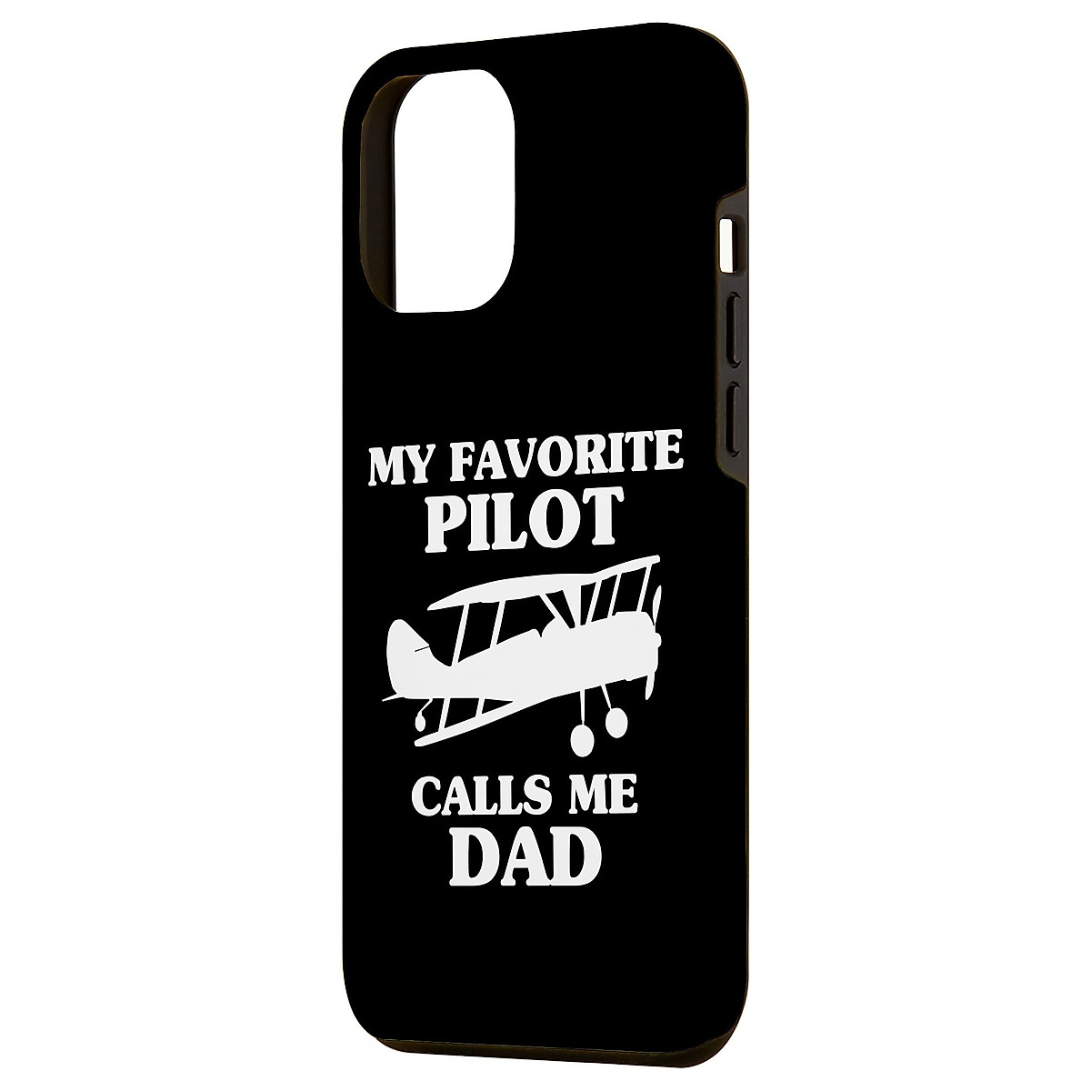 iPhone 12 Pro Max Aviation My Favorite Pilot Calls Me Dad Mens Pilot Dad Case