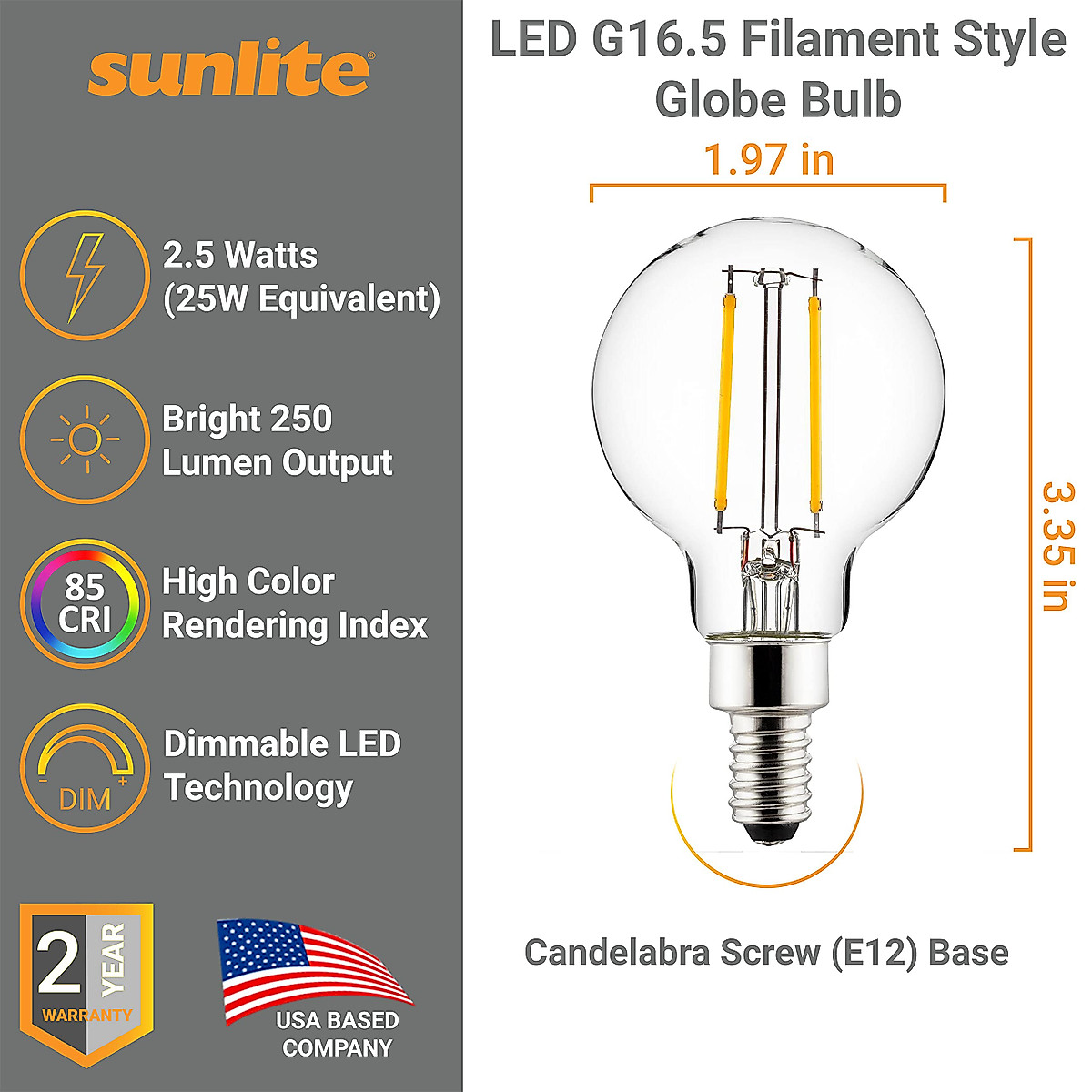 Sunlite 80757 LED G16.5 Filament Style Globe Light Bulb, 2.5 Watts (25W Equivalent), 250 lumens, Dimmable, Candelabra Base (E12), UL Listed, 3000K Warm White, 1 Count