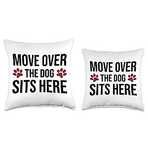 Funny Dog Lover Design Co. Funny Move Over The Dog Sits Here Throw Pillow, 18x18, Multicolor