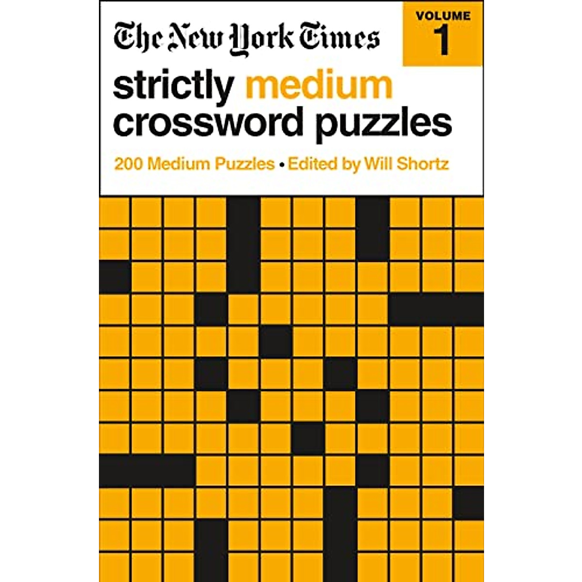 The New York Times Strictly Medium Crossword Puzzles Volume 1: 200 Medium Puzzles