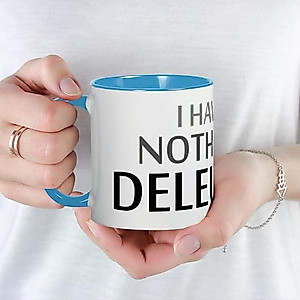 CafePress I Have Nothing Deleuze Mug Ceramic Coffee Mug, Tea Cup 11 oz