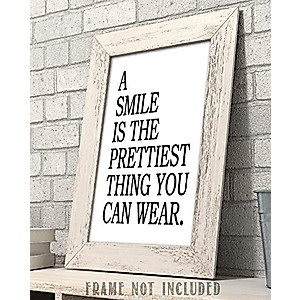 A Smile is the Prettiest Thing You Can Wear - 11x14 Unframed Typography Art Print Poster - Makes a Great Home and Office Decor and Motivational Gift Under $15