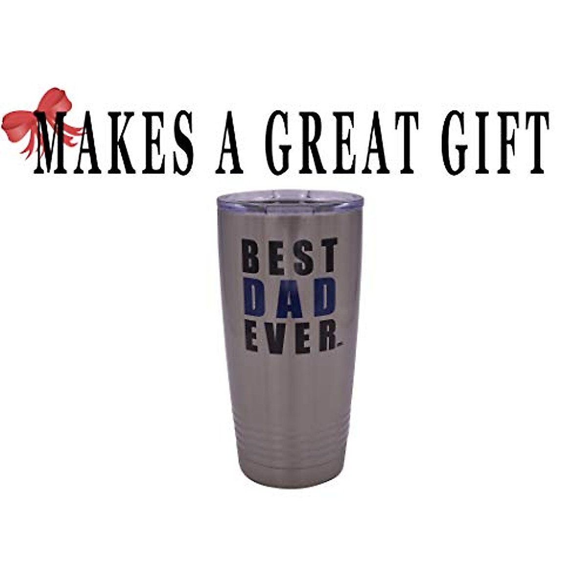Rogue River Tactical Funny Best Dad Ever Large 20 Ounce Travel Tumbler Mug Cup w/Lid Dad Father Husband