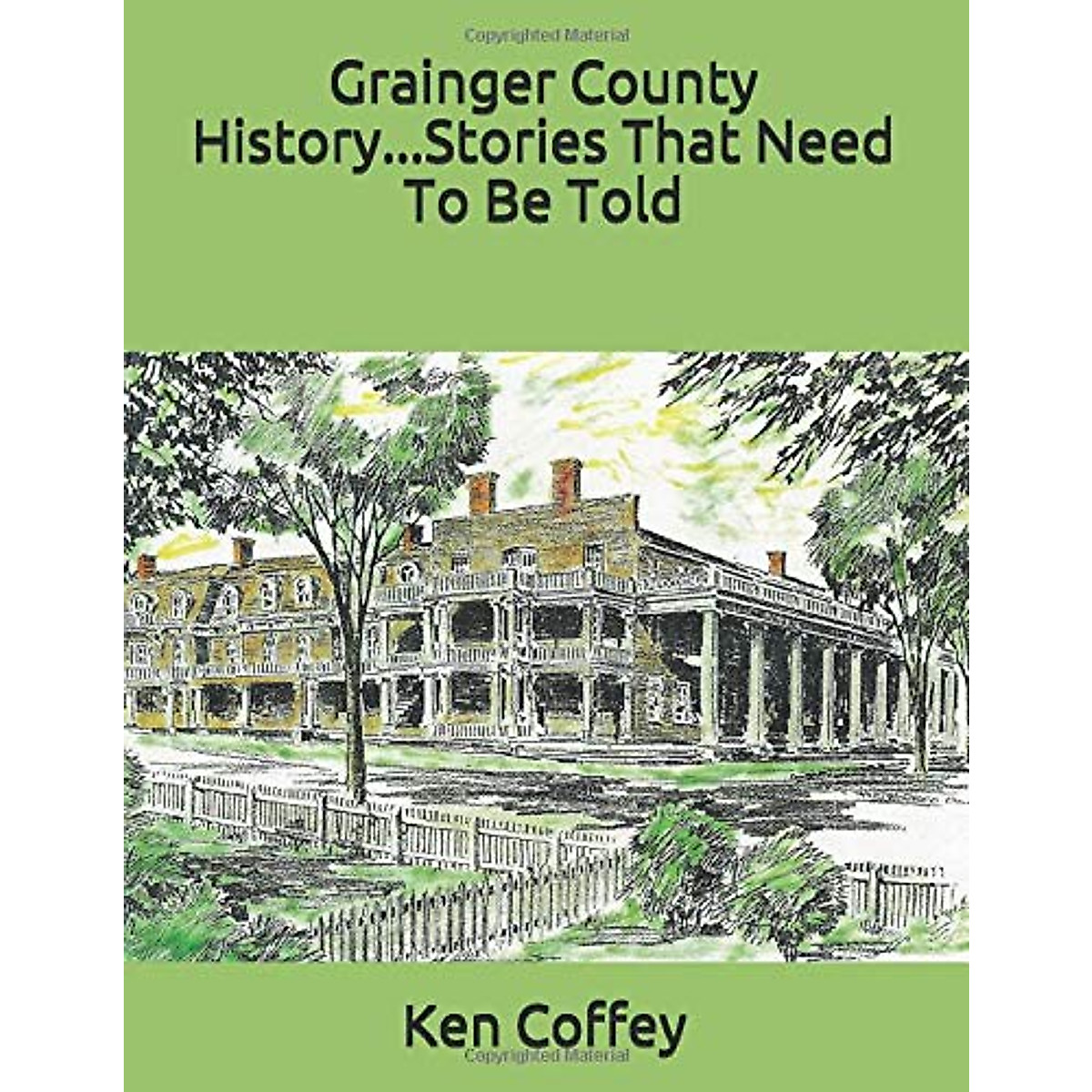 Grainger County History...Stories That Need To Be Told