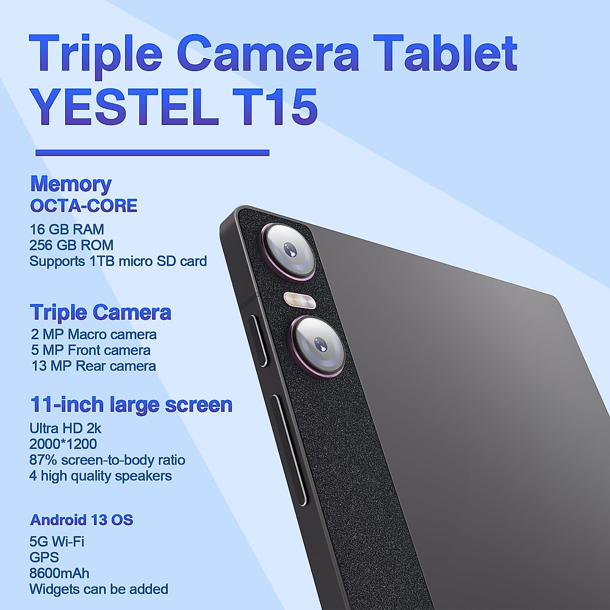 YESTEL Android 13 Tablet 11 Inch Display,16GB RAM+256GB ROM,Octa-Core Processor,8600mAh Large Battery,2000 * 1200 Pixels,GPS/ 5G WiFi/Bluetooth/with Case-Grey