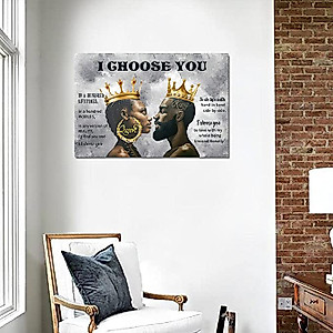 African American Wall Art Black King And Queen Couple Wall Art Black Couple I Choose You Poster African American Lovers Couple Canvas Prints Painting Home Decor For Bedroom Living Room 16X24 inch