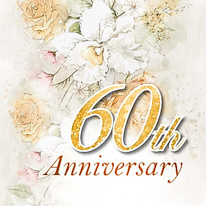 60th anniversary Guestbook: Vintage Style, Flower water color 60th Anniversary Party Guest Book, Weddings, Birthdays, - 110 Pages: Elegant Watercolor ... in Message 60th anniversary Guestbook Party