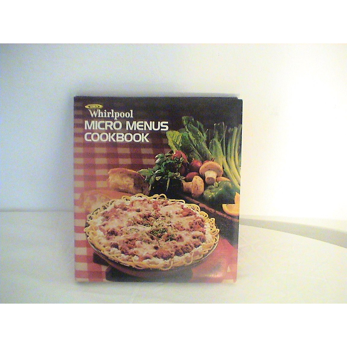 Whirlpool Micro Menus Cookbook for use with mark series touch ccontrol microwave oven
