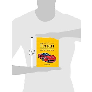 Ferrari All the Cars: a complete guide from 1947 to the present - New updated edition