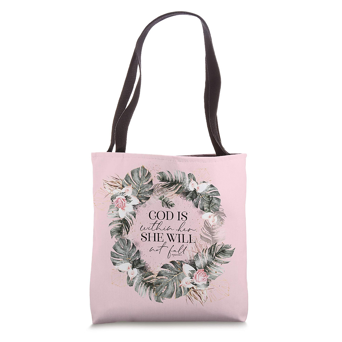 Pink Floral Inspirational Christian Woman Quote Psalm 46:5 Tote Bag