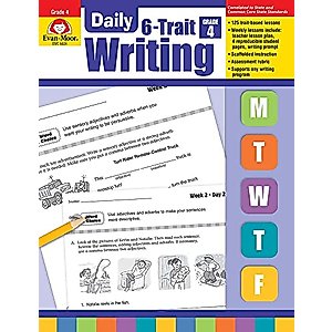Evan-Moor Daily 6-Trait Writing, Grade 4 Homeschooling & Classroom Resource Workbook, Reproducible Worksheets, Teaching Edition, Lesson Plans, Ideas, Organization, Word Choice, Sentence Fluency, Voice