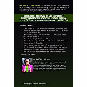 Goodbye Autoimmune Disease: How to Prevent and Reverse Chronic Illness and Inflammatory Symptoms Using Supermarket Foods (Goodbye Lupus)