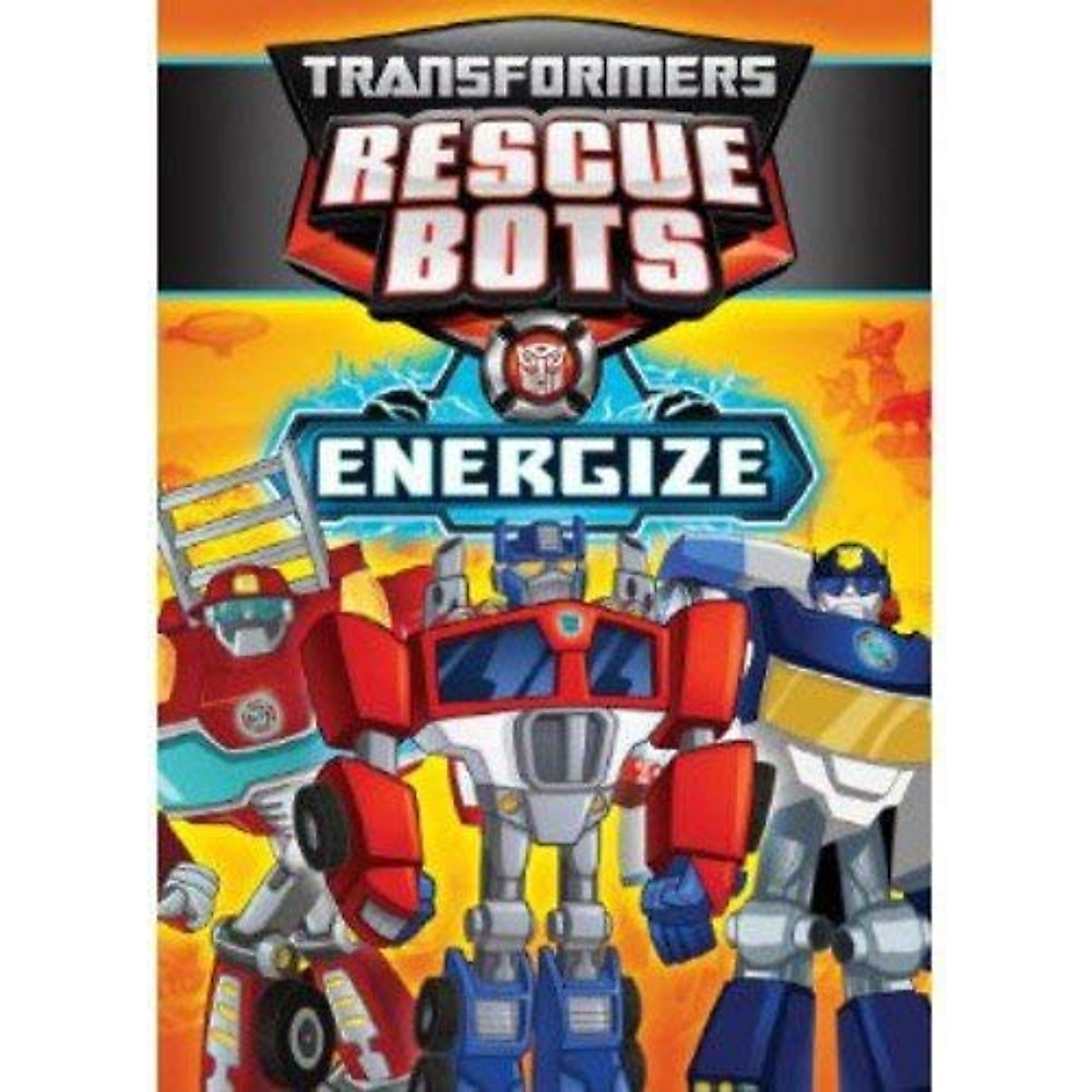 Transformers Rescue Bots: Energize by Lacey Chabert