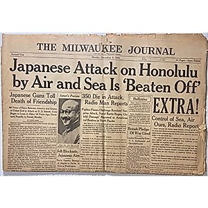The Milwaukee Journal, Monday, December 8, 1941 (Extra Edition): "Japanese Attack on Honolulu by Air and Is 'Beaten Off': 350 Die in Attack, Radio Man Reports" (World War II/Pearl Harbor headlines)