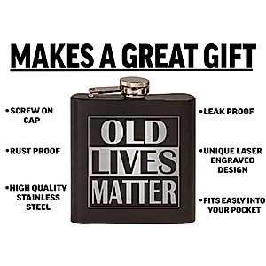 Funny Old Lives Matter Retirement Gift Stainless Steel Hip Flask Premium Matte Black Makes a Great Gift For Him Dad Father Gag Joke Gift