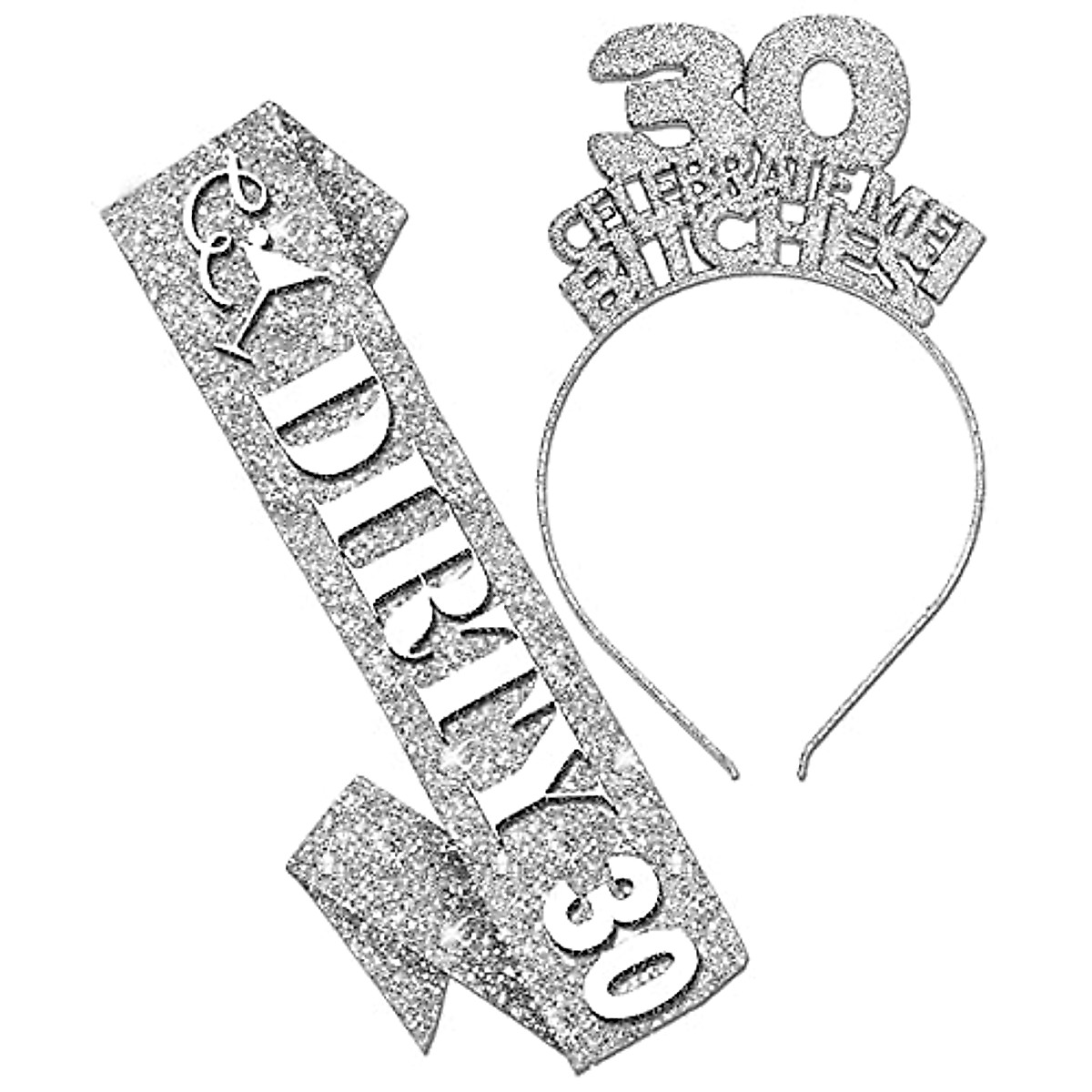 30th Birthday Sash and Crown - Silver Dirty 30 Sparkle Sash and Silver 30 Celebrate Me Bitches Headband - Unisex 30th Birthday Gift, Photo Prop Set:SH(Dirty30/CMB30) SLV