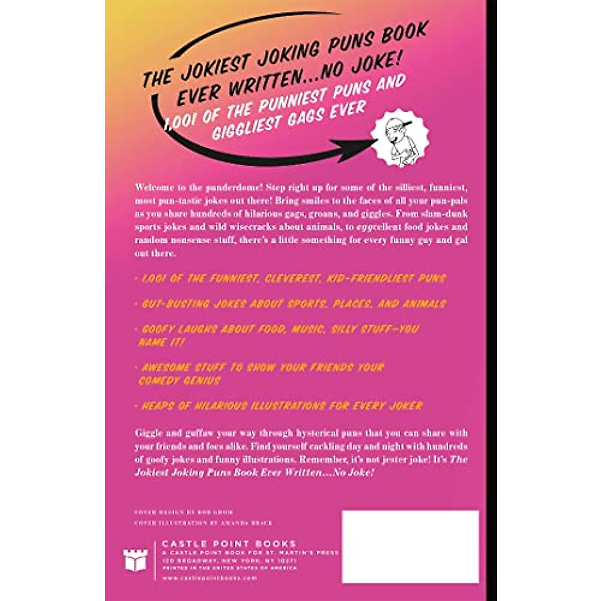 The Jokiest Joking Puns Book Ever Written . . . No Joke!: 1,001 Brand-New Wisecracks That Will Keep You Laughing Out Loud (Jokiest Joking Joke Books)