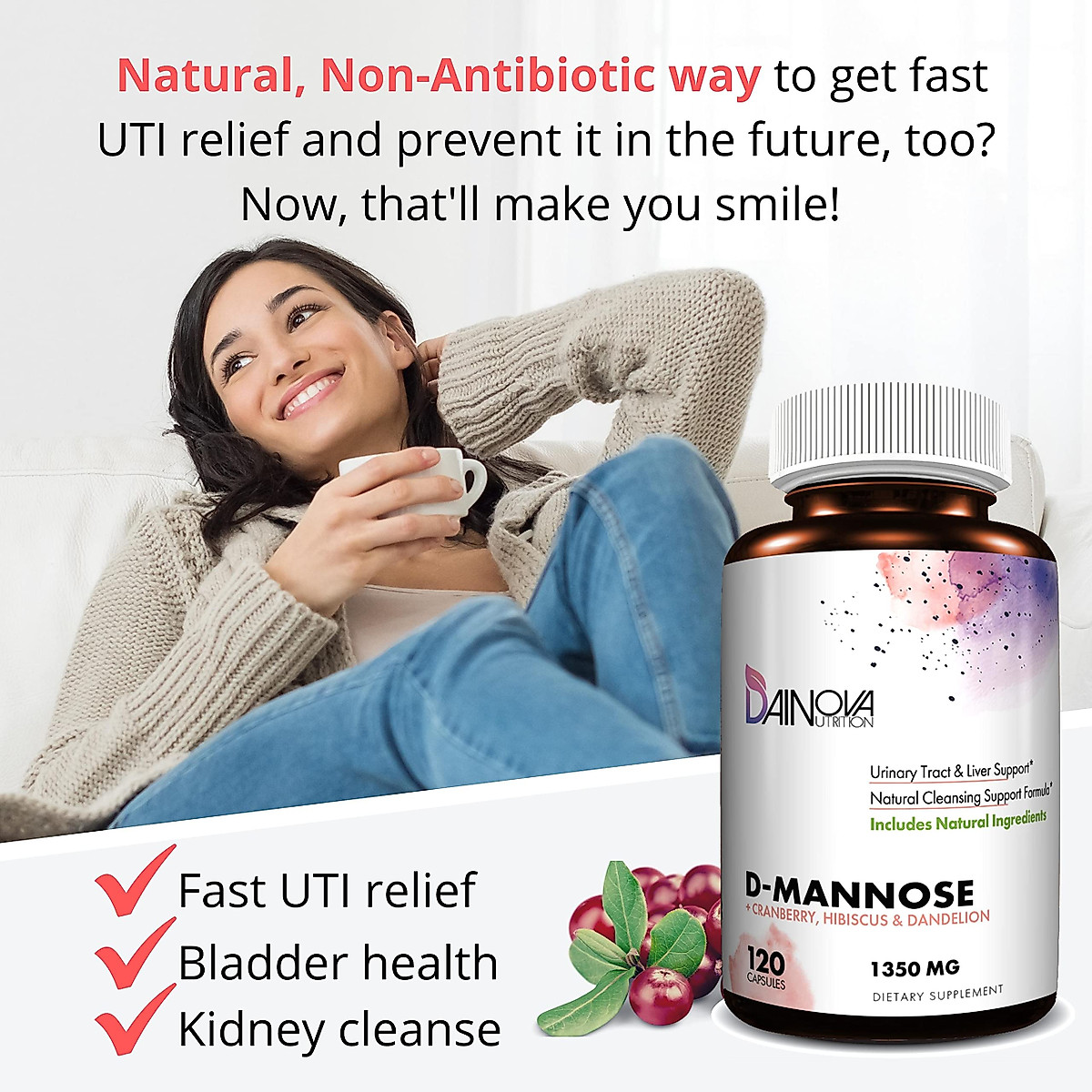 DAINOVA D Mannose 1350mg with Cranberry I D-Mannose Capsules for UTI Prevention, Urinary Tract Support, Urinary Tract Health for Women, & Cleanse. W/Hibiscus & Dandelion, 120 Veggie Capsules