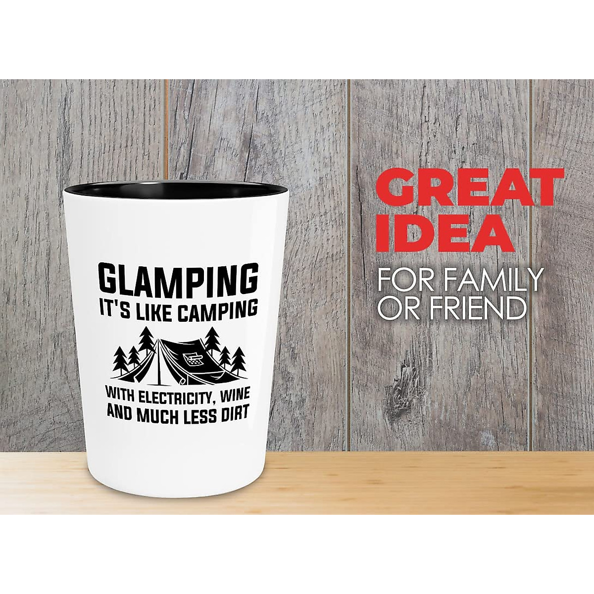 Flairy Land Glamping Shot Glass 1.5oz - Glamping. It's like camping - Hiking Woods Adventure Explorer Travel Outdoor Camping Camper Van Campsite Road Trip