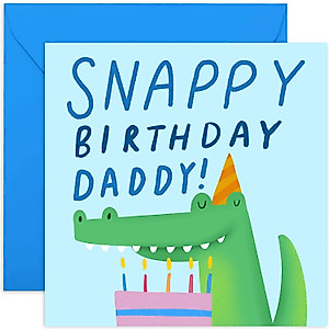 Old English Co. Snappy Birthday Card for Daddy - Funny Crocodile Birthday Card for Him from Children Son Daughter - Playful Pun Birthday Card for Men | Blank Inside with Envelope