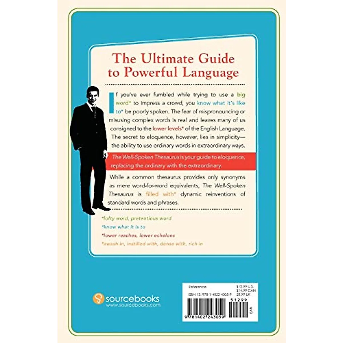 The Well-Spoken Thesaurus: The Most Powerful Ways to Say Everyday Words and Phrases (Christmas Gift or Stocking Stuffer for Writers or College Students)