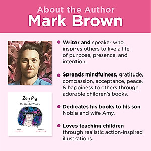 Zen Pig: The Wonder We Are - A Children’s Book of Mindfulness for Ages 4-9, Discover How to Feel Calm and Peaceful with Nature - Mindfulness for Little Ones