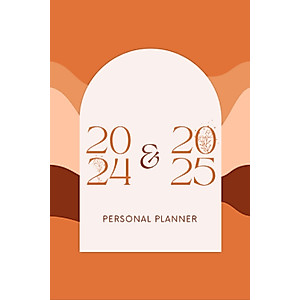 2024-2025 Planner : Monthly, Weekly , Daily Planner: 2 Year Agenda January 2024 to December 2025, with Inspirational Quotes