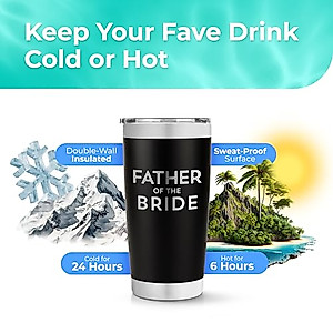 SassyCups Father of the Bride Stainless Steel Vacuum Insulated Tumbler Cup with Lid and Straw - Gift for Dad, Bride, Bridal Shower, Wedding, Engagement Party - Travel Tumbler Bride's Dad Gift -