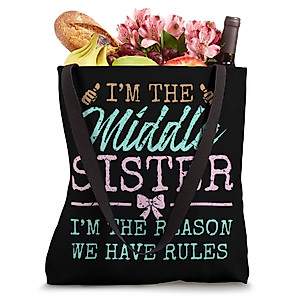 The Reason We Have Rules Middle Adult 3 Sisters Matching Tote Bag