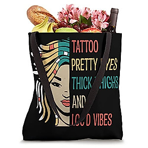 Locd Tattoo Pretty Eyes Thick Thighs Loc'd Vibes Locs Hair Tote Bag