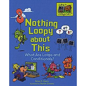 Nothing Loopy about This: What Are Loops and Conditionals? (Coding Is CATegorical ™)